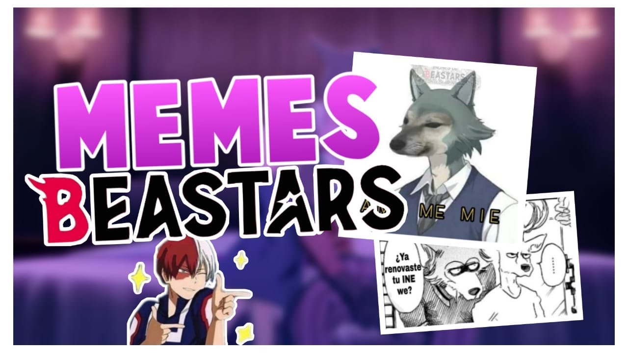 MEMES DE BEASTARS - FUERA DE CONTEXTO - RECOPILACION - YouTube