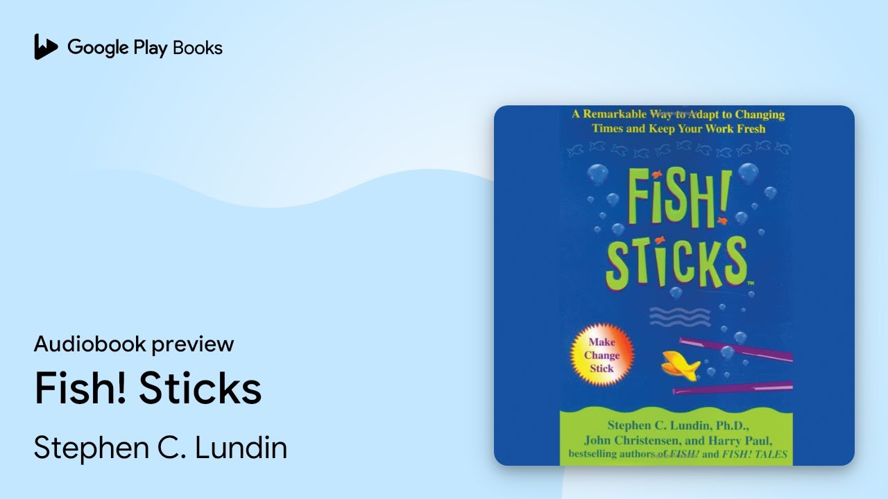 Fish! Sticks by Stephen C. Lundin · Audiobook preview - YouTube