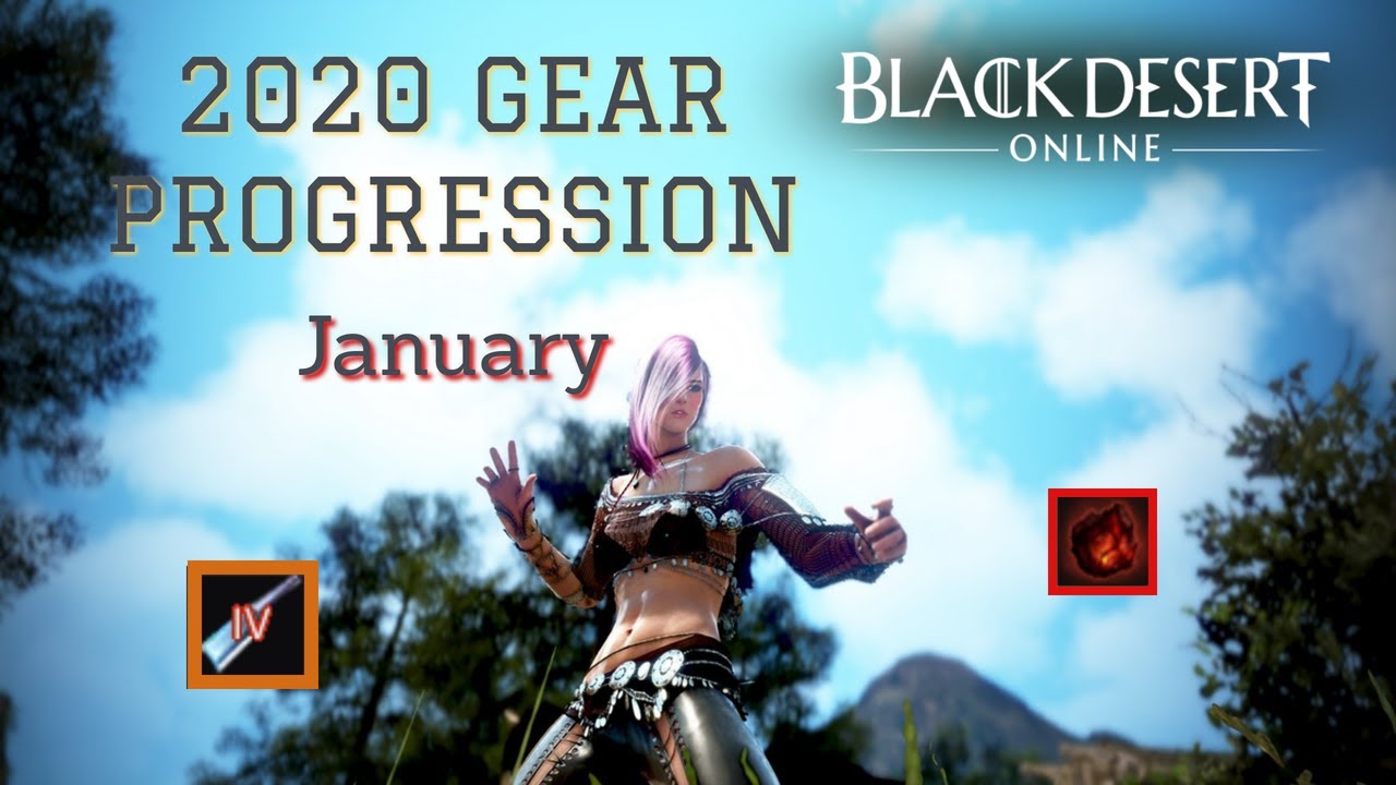 Black Desert Online - 2020 Gear Progression, January. - YouTube