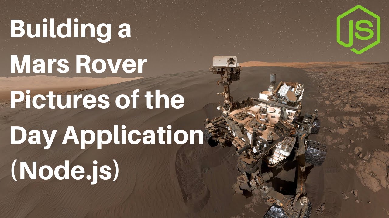 Building a Mars Curiosity Rover Pictures of the Day Application (in ...
