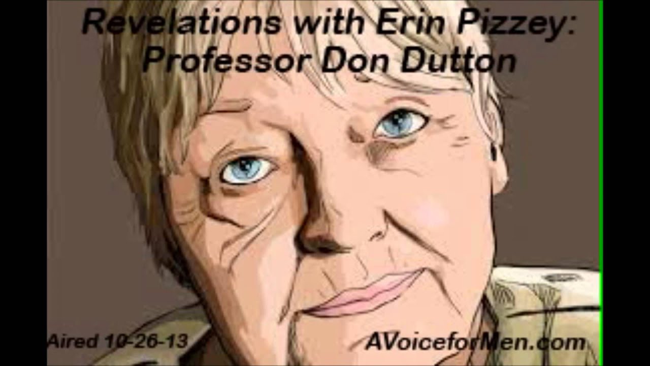Revelations with Erin Pizzey Professor Don Dutton - YouTube
