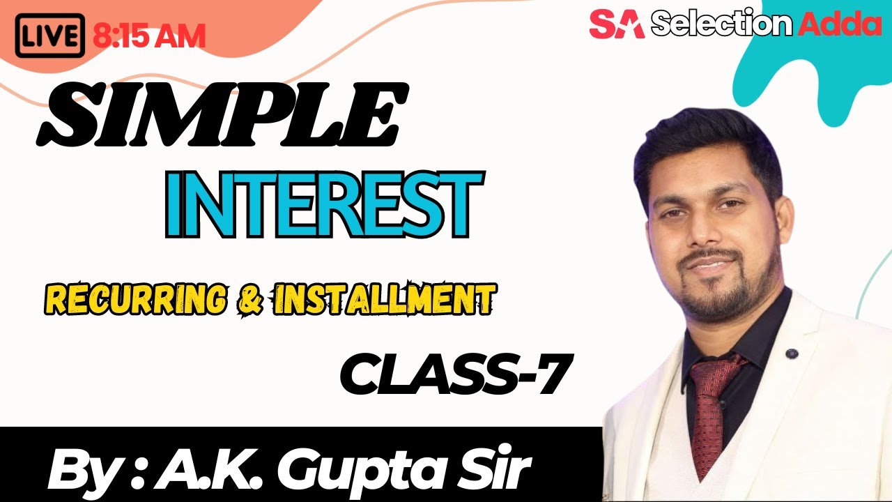 Simple Interest | Basic Concept | Class 6 by A.K Gupta Sir # ...