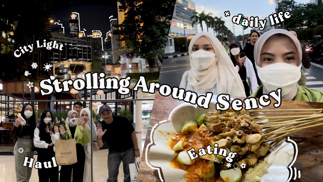 [vlog] 𝐒𝐭𝐫𝐨𝐥𝐥𝐢𝐧𝐠 𝐀𝐫𝐨𝐮𝐧𝐝 𝐒𝐞𝐧𝐚𝐲𝐚𝐧 || 𝘚𝘦𝘯𝘤𝘺 - 𝘗𝘭𝘢𝘻𝘢 𝘚𝘦𝘯𝘢𝘺𝘢𝘯°*”˜ - YouTube