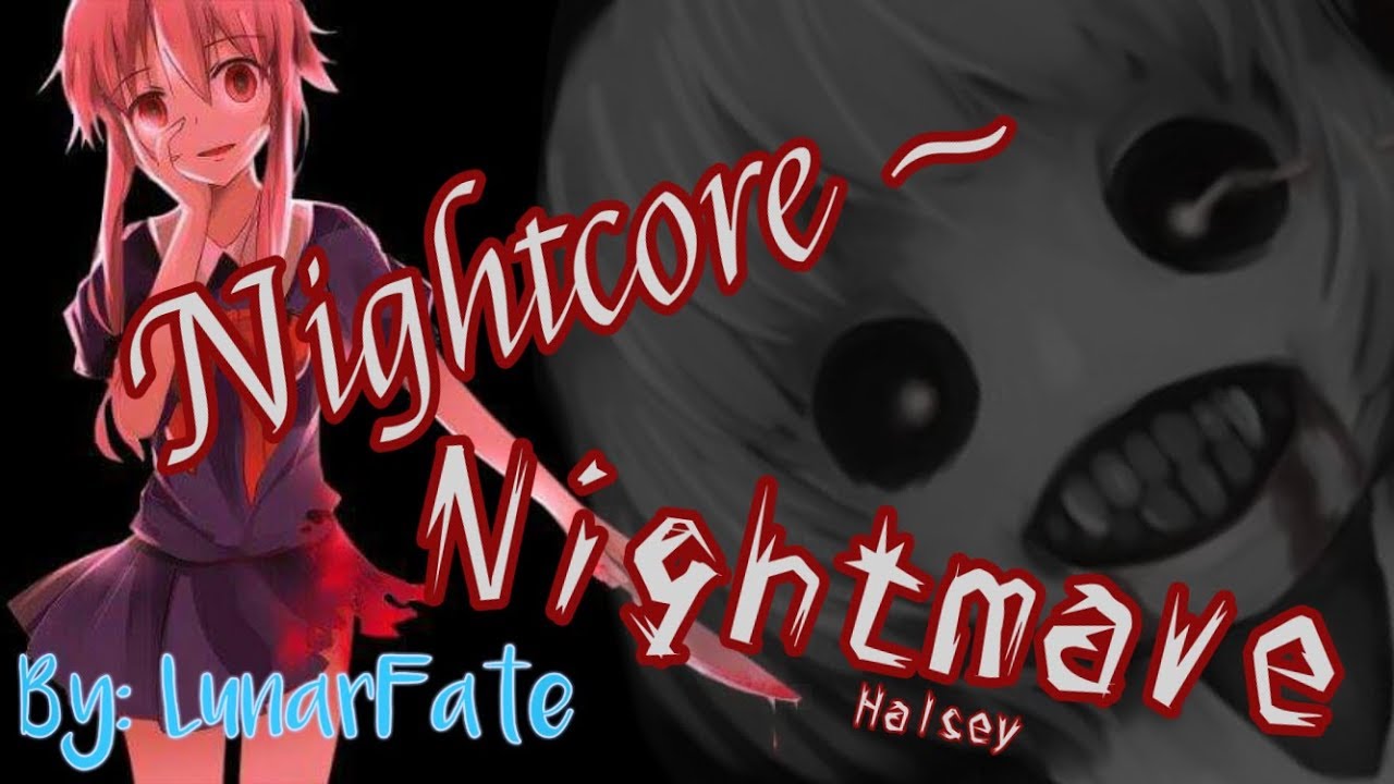 Nightcore ~ Nightmare - YouTube
