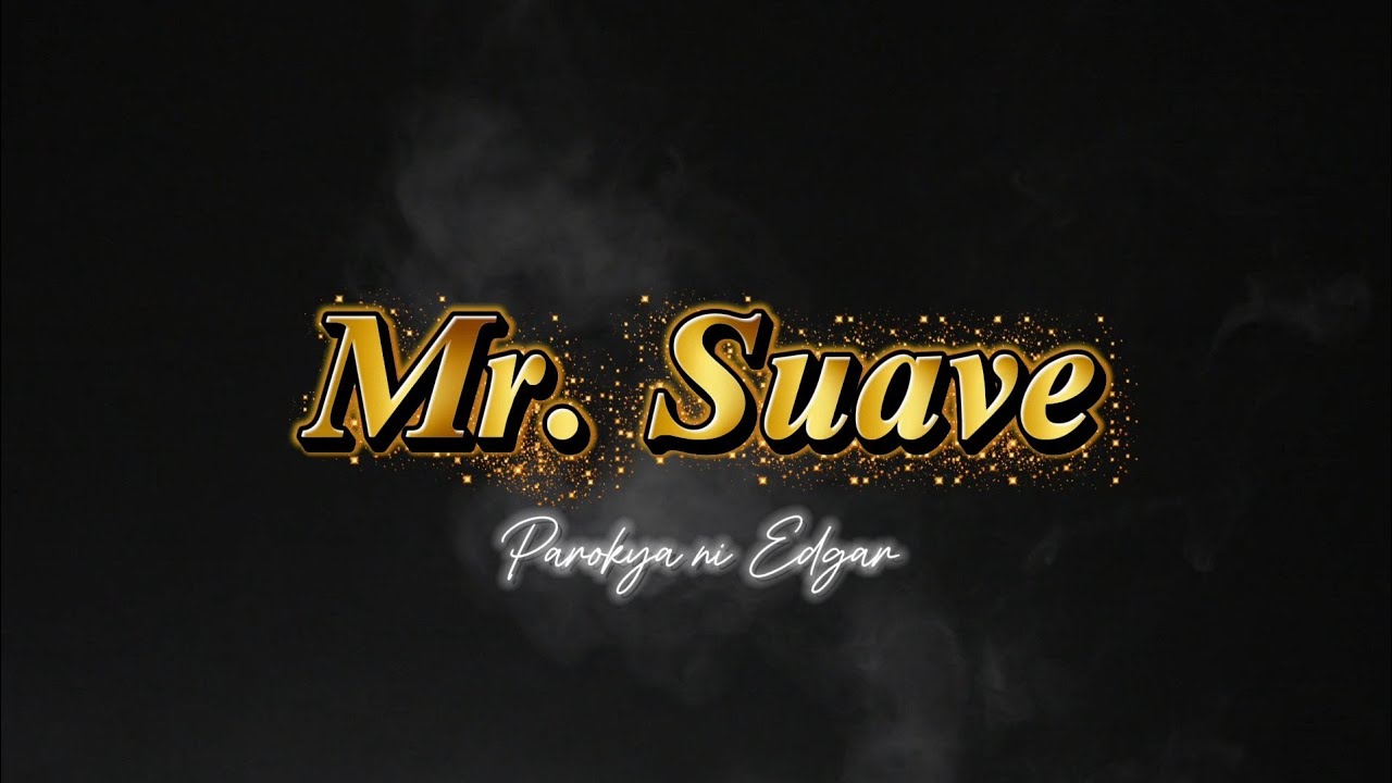 Mr. Suave (Best Version) - YouTube