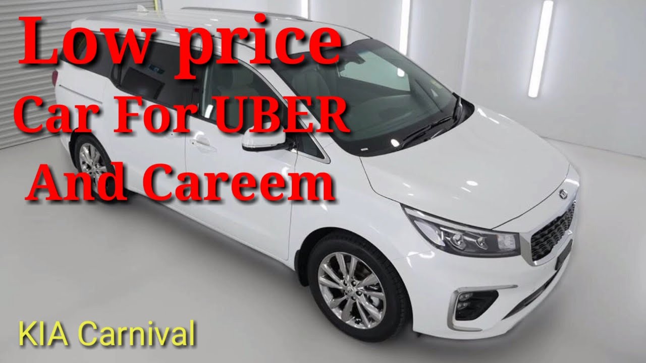 Cheap Car For UBER - Cheap Car For Careem - Kia Carnival . UBER AND ...