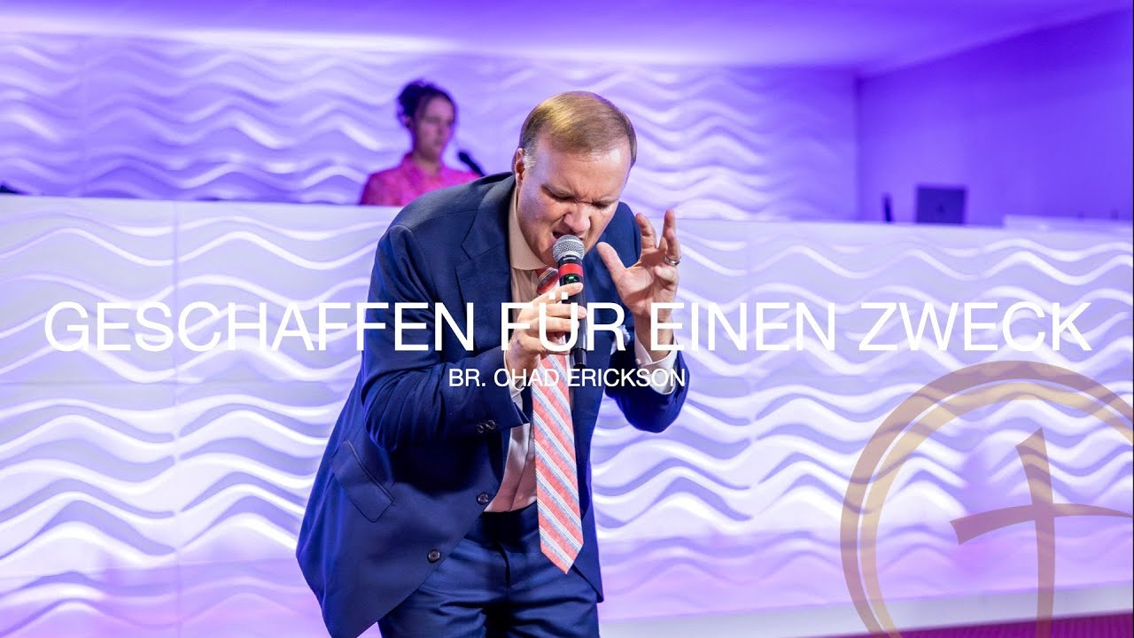 Geschaffen für einen Zweck || Br. Chad Erickson - YouTube