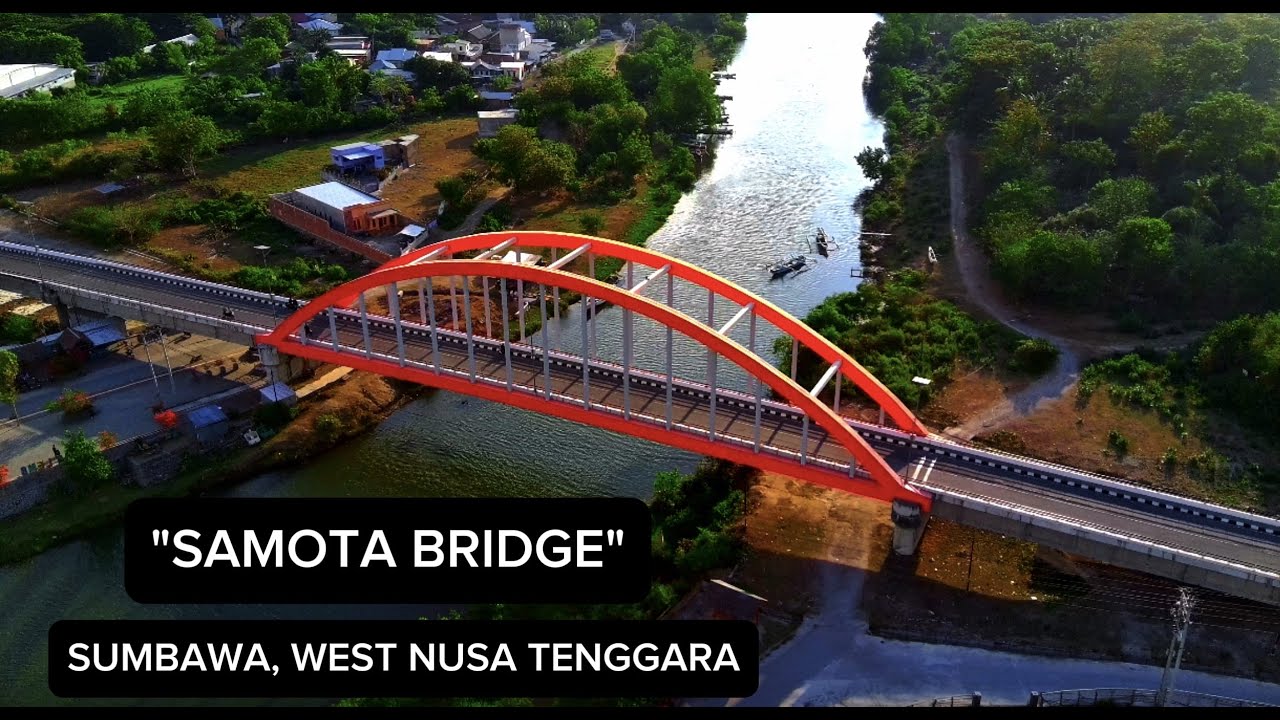 SAMOTA BRIDGE || SUMBAWA ISLAND || WEST NUSA TENGGARA - YouTube