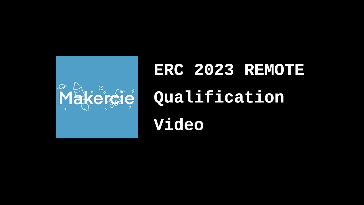 ERC 2023 Remote Makercie Qualification Video - YouTube