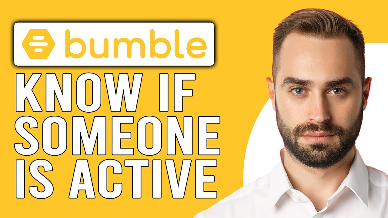 How To Know If Someone Is Active On Bumble How To See Active Users In how-to-know-if-someone-is-active-on-bumble-how-to-see-active-users-in