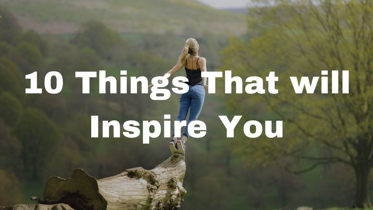 Inspire and Motivate Yourself by doing these 10 Things Daily | # ...