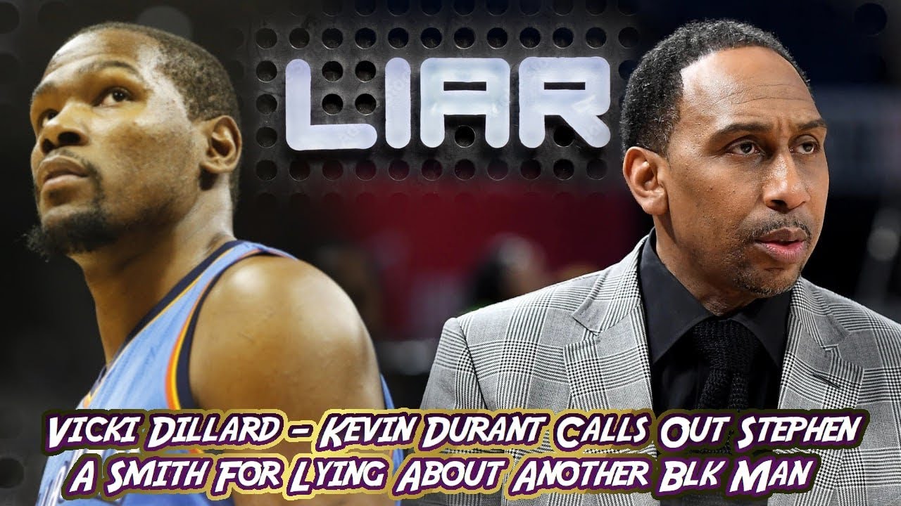 Vicki Dillard - Kevin Durant Calls Out Stephen A Smith For Lying About ...