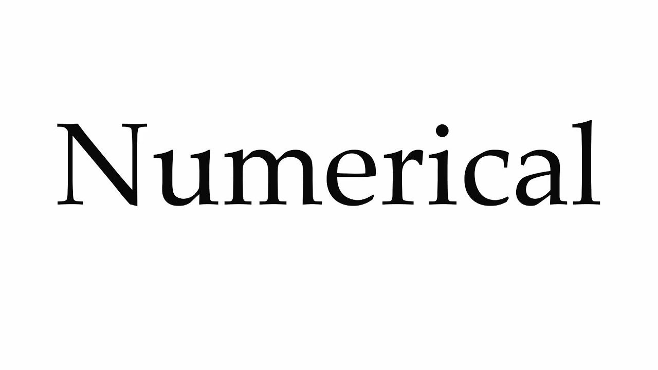 How to Pronounce Numerical - YouTube
