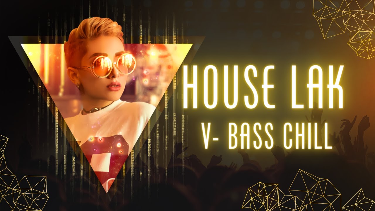 HOUSE LAK 2023 - CHIẾC KHĂN GIÓ ẤM - NHẠC CHILL HÀNG CỔ THẾ HỆ 8X & 9X ...