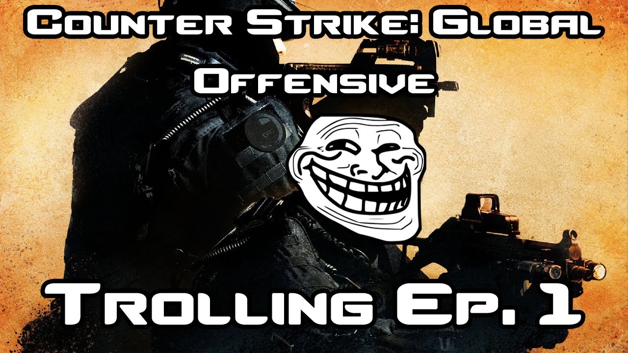 Trolling CS:GO | How to Aim Down Your Sights (Counter-Strike:Global ...