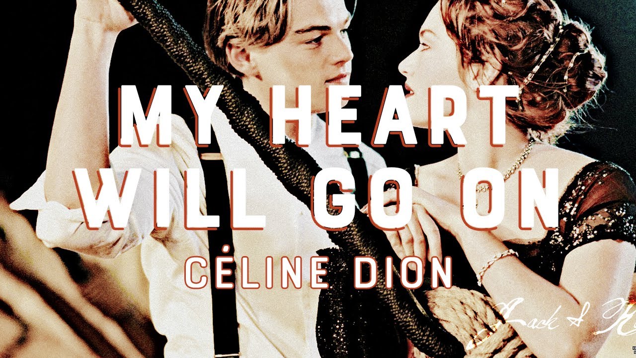 [Lyrics+Vietsub] My Heart Will Go On - Céline Dion - YouTube