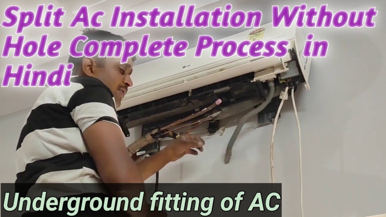 (Hindi)Installation of Split Ac | Underground Fitting of Inverter Split ...