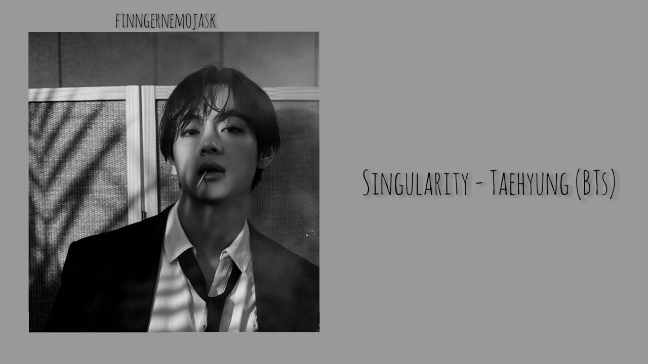 Singularity - Taehyung (BTS - 방탄소년단) - YouTube