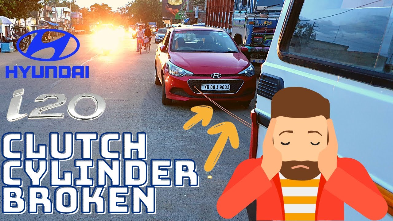 Hyundai Car| Car Breakdown| i20 clutch cylinder broken - YouTube