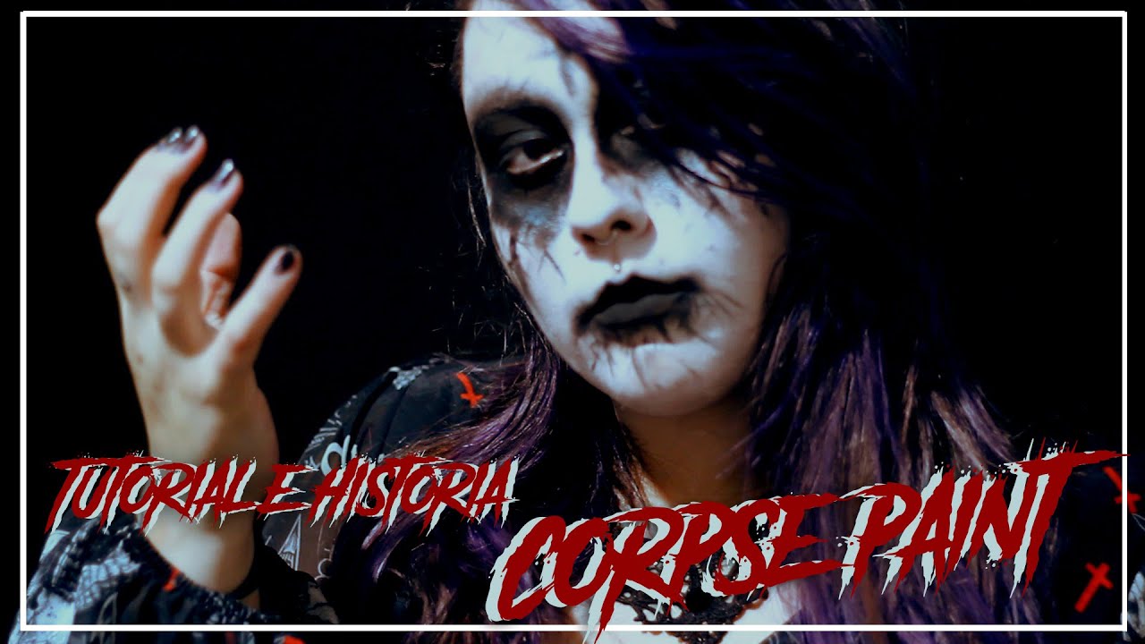 Tutorial Corpse Paint (História do Corpse Paint) | Flashbanger - YouTube