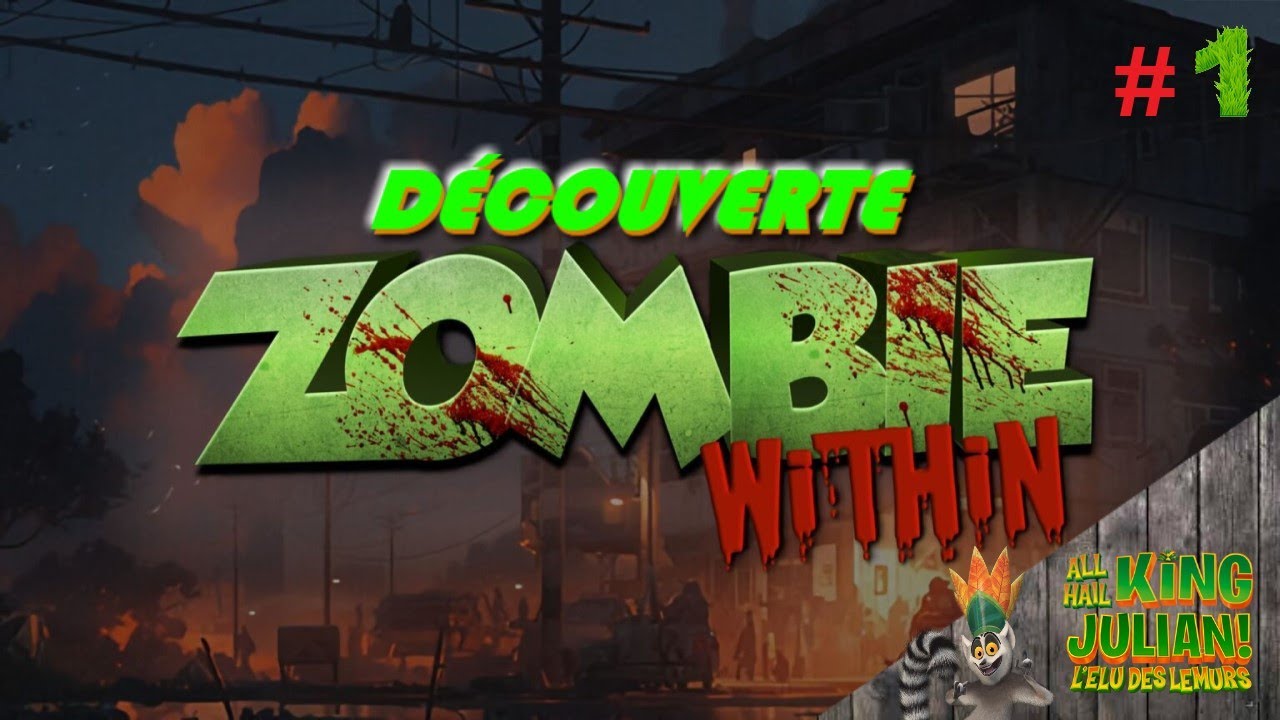 CONTRAINT ET FORCER D'ÊTRE UN ZOMBIE ! - Découverte - Zombie Within ...