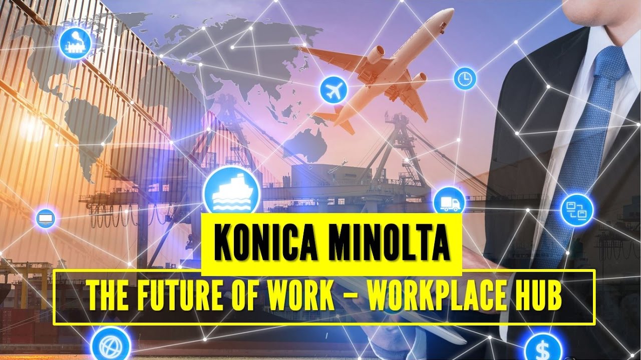 Konica Minolta CEO: We have Re-Invented the Future of Work - YouTube