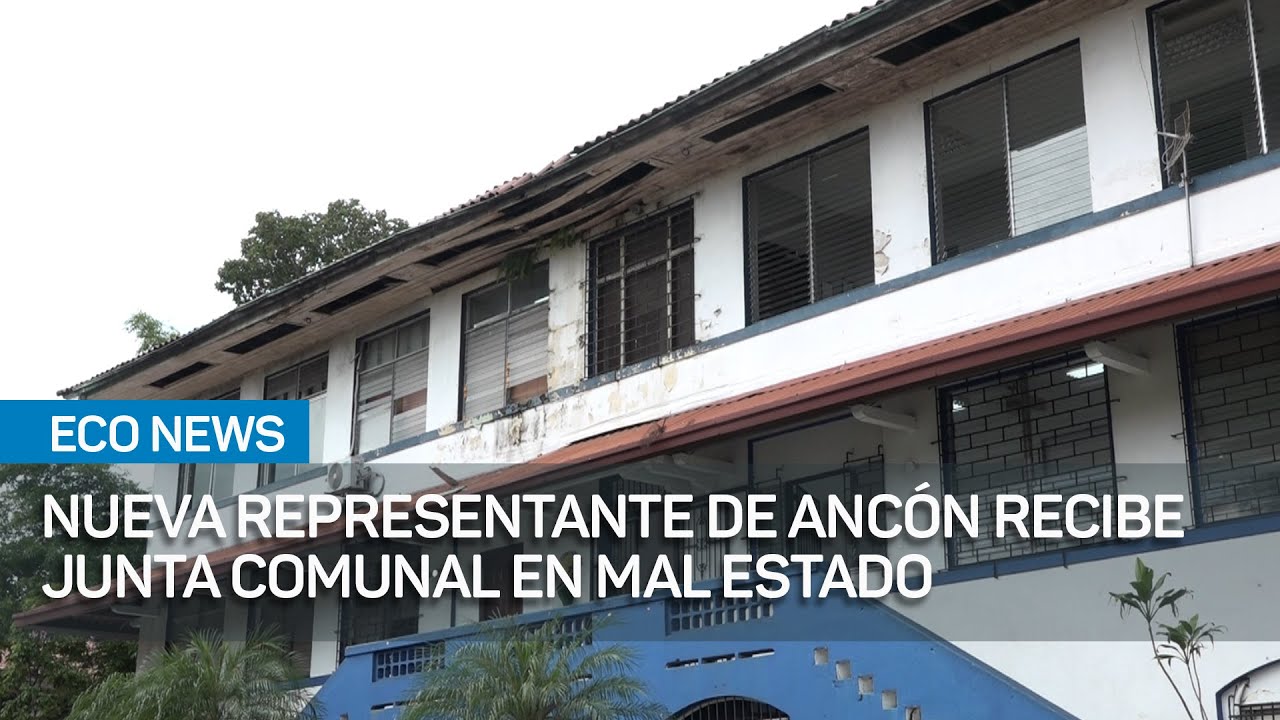 Nueva representante de Ancón recibe junta comunal en mal estado y sin ...