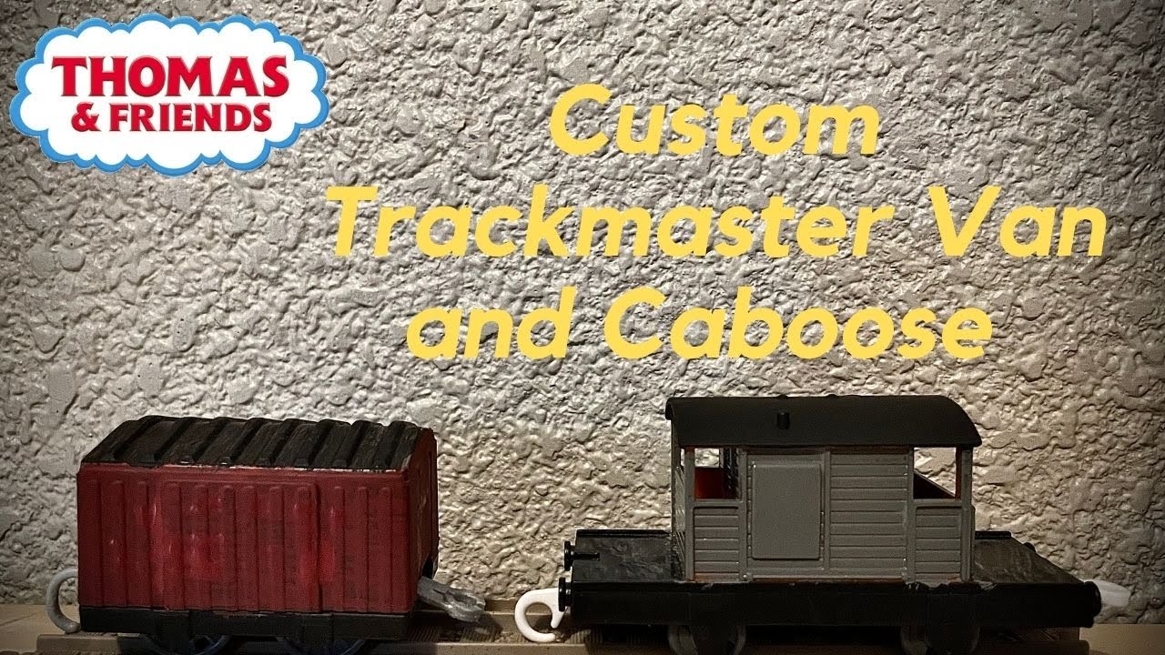 *CUSTOM* Trackmaster Van and Caboose for Thomas and Friends Trackmaster ...