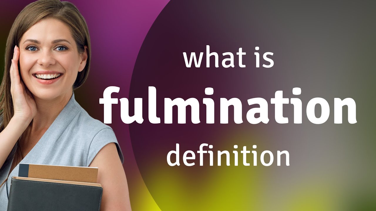 Fulmination | FULMINATION meaning - YouTube