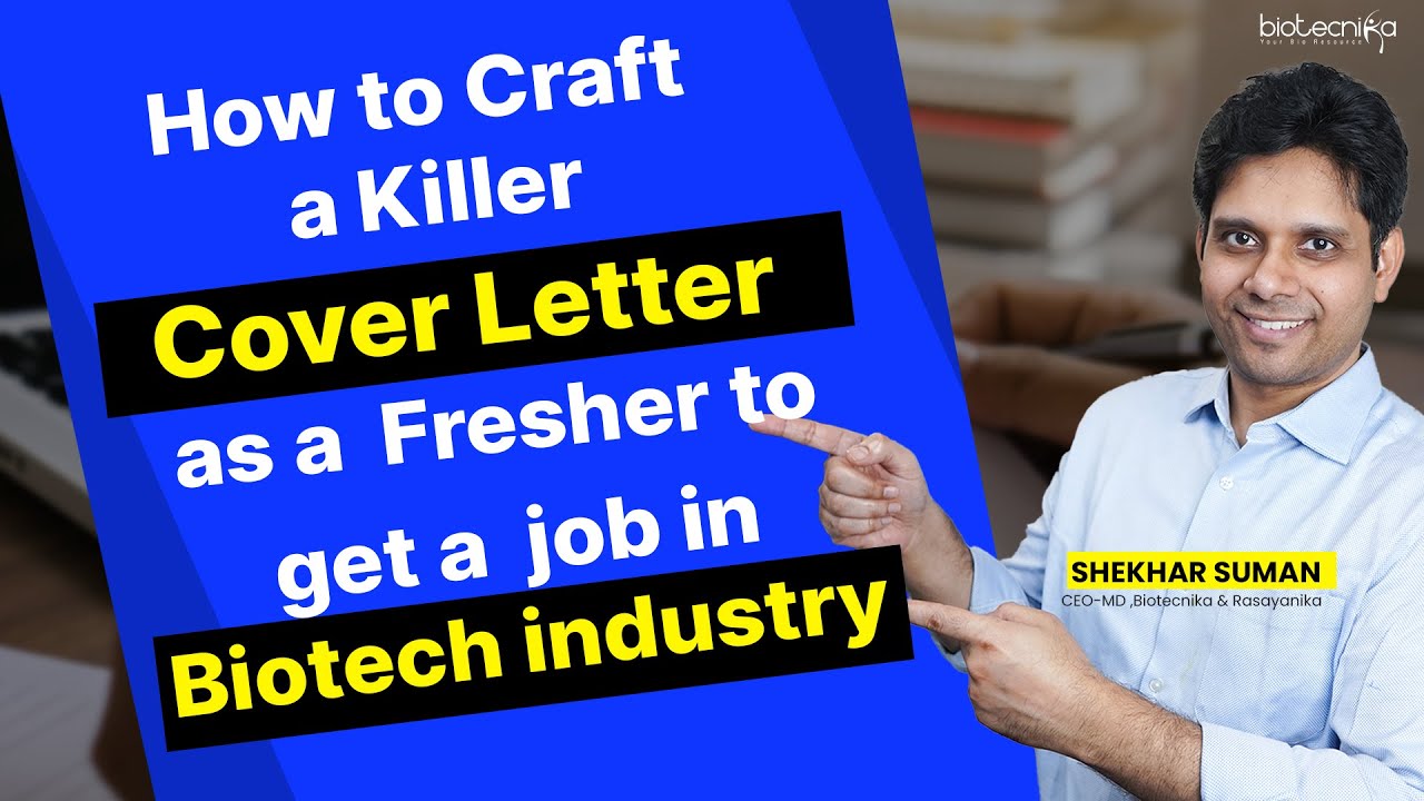 How to Craft a Killer Cover Letter as a Fresher To Get Job in Biotech ...
