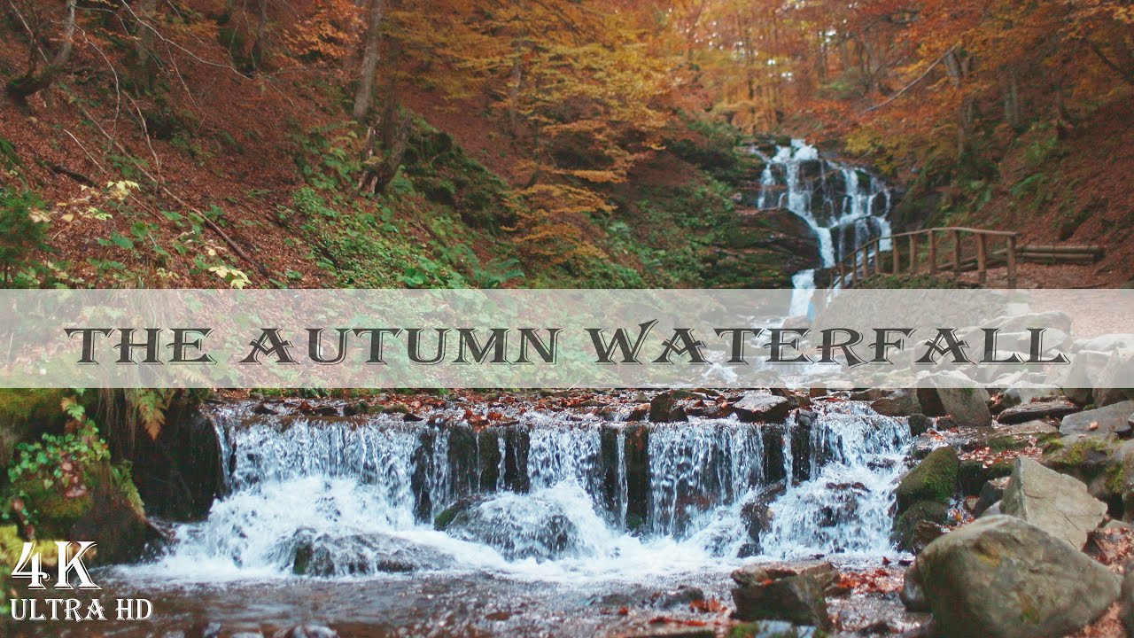 THE AUTUMN WATERFALL: 4K Video with Authentic Nature Sounds for ...