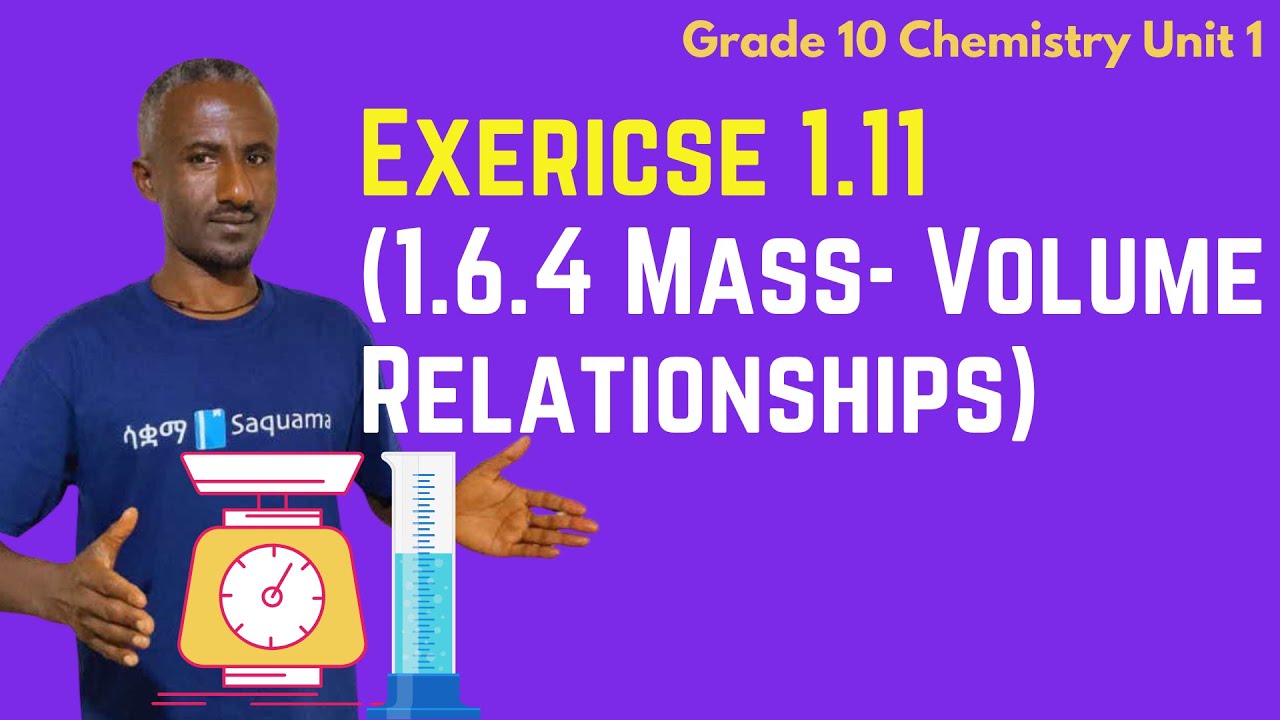 Grade 10 Chemistry Unit 1: Exercise 1.11 (based on 1.6.4 Mass- Volume ...