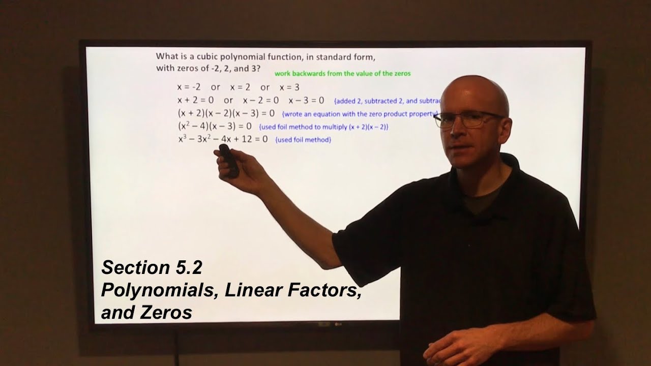 Section 5.2 Polynomials, Linear Factors, and Zeros - YouTube
