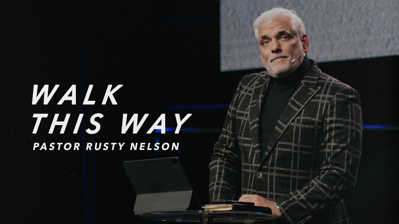 Walk This Way | 9AM Service | Pastor Rusty Nelson | The Rock Family ...