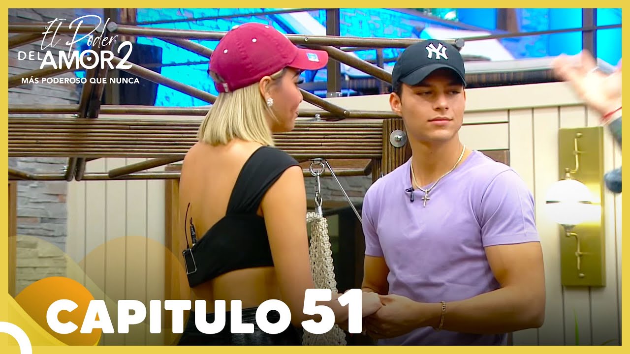El Poder Del Amor 2 Capitulo 51 Completo (01 De Junio) - YouTube