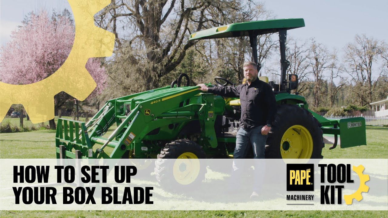 How to Set Up Your Box Blade - YouTube
