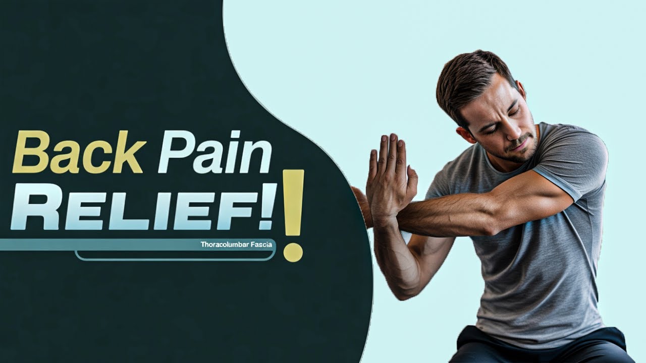 Thoracolumbar Fascia Release for Lower Back Pain Relief | Back Pain ...