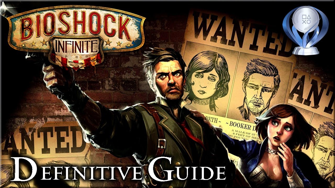 Bioshock Infinite: Complete Edition [PC] - Definitive Guide 100% / All ...