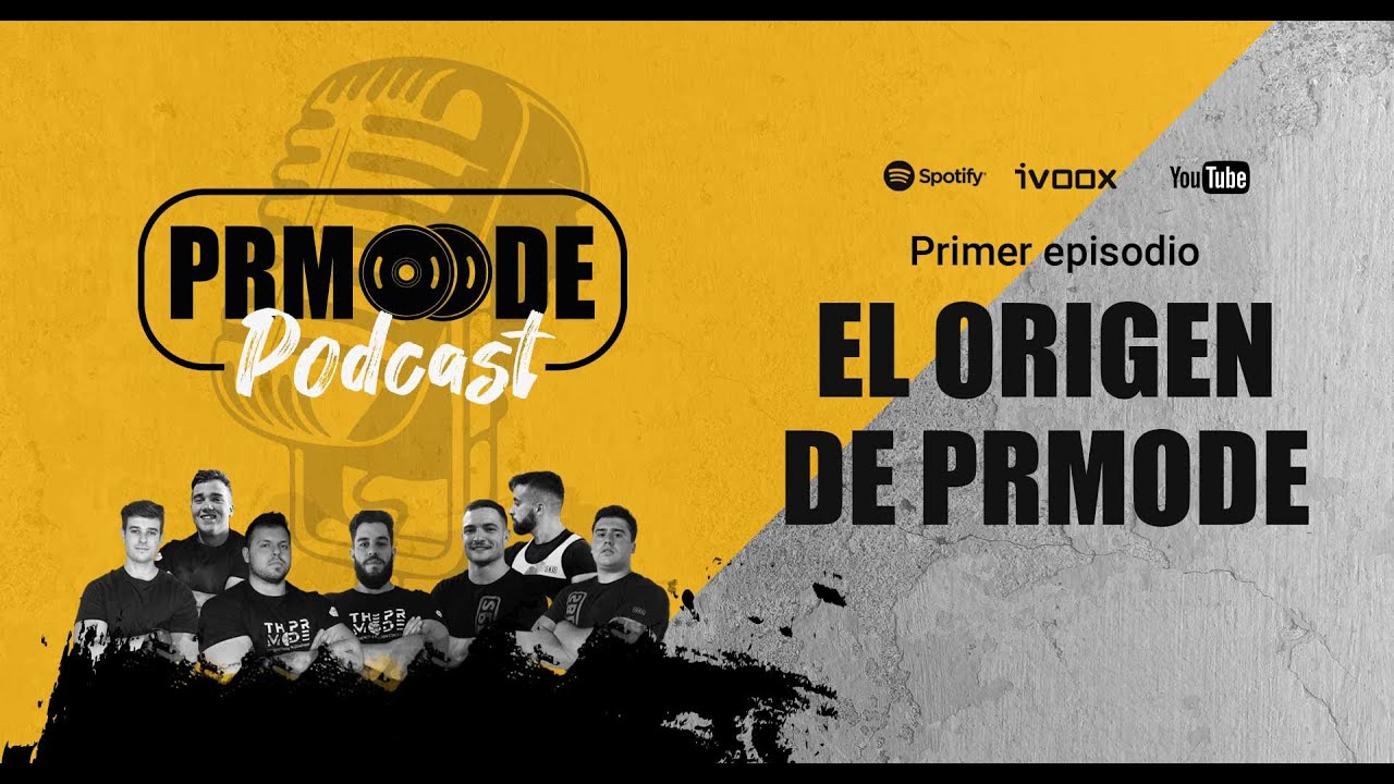 Ep. 1 | EL ORIGEN DE THE PR MODE - YouTube