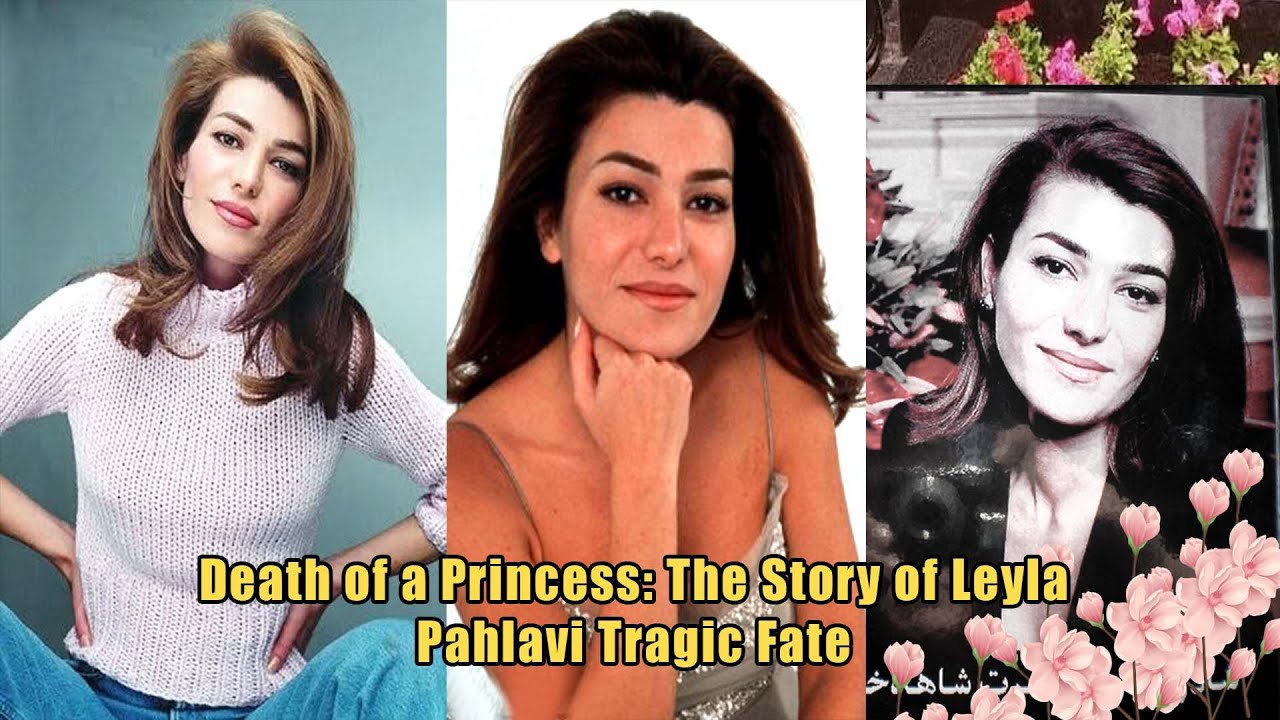 Death of a Princess: The Story of Leyla Pahlavi Tragic Fate - YouTube