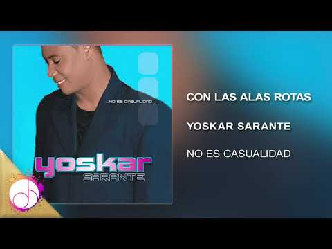 Con Las Alas Rotas 😇 - Yoskar Sarante [Audio Cover]