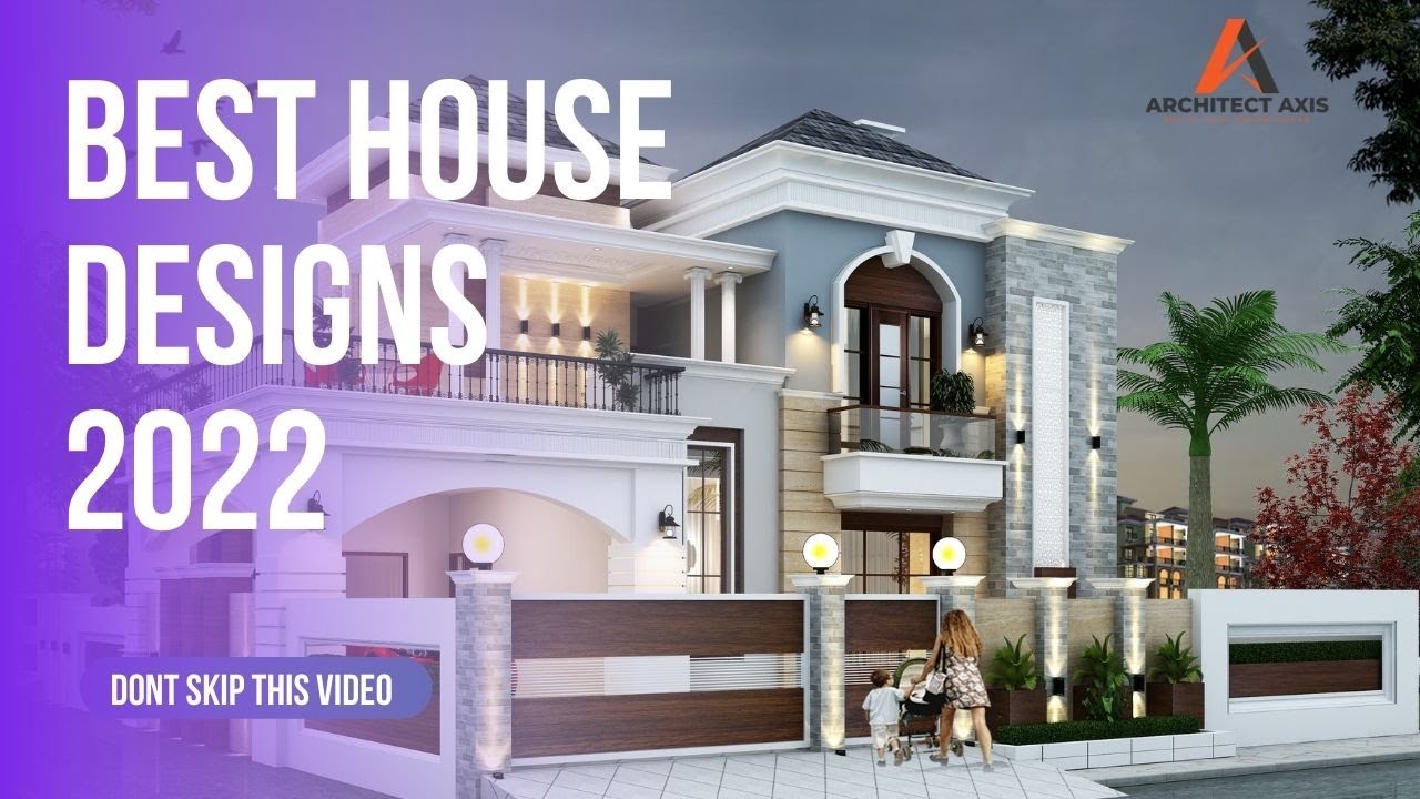 Best House Designs 2022