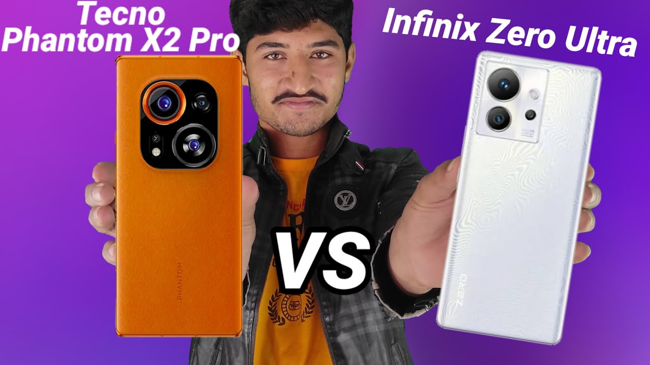 Tecno Phantom X2 Pro Vs Infinix Zero Ultra comparison || Tecno Phantom ...