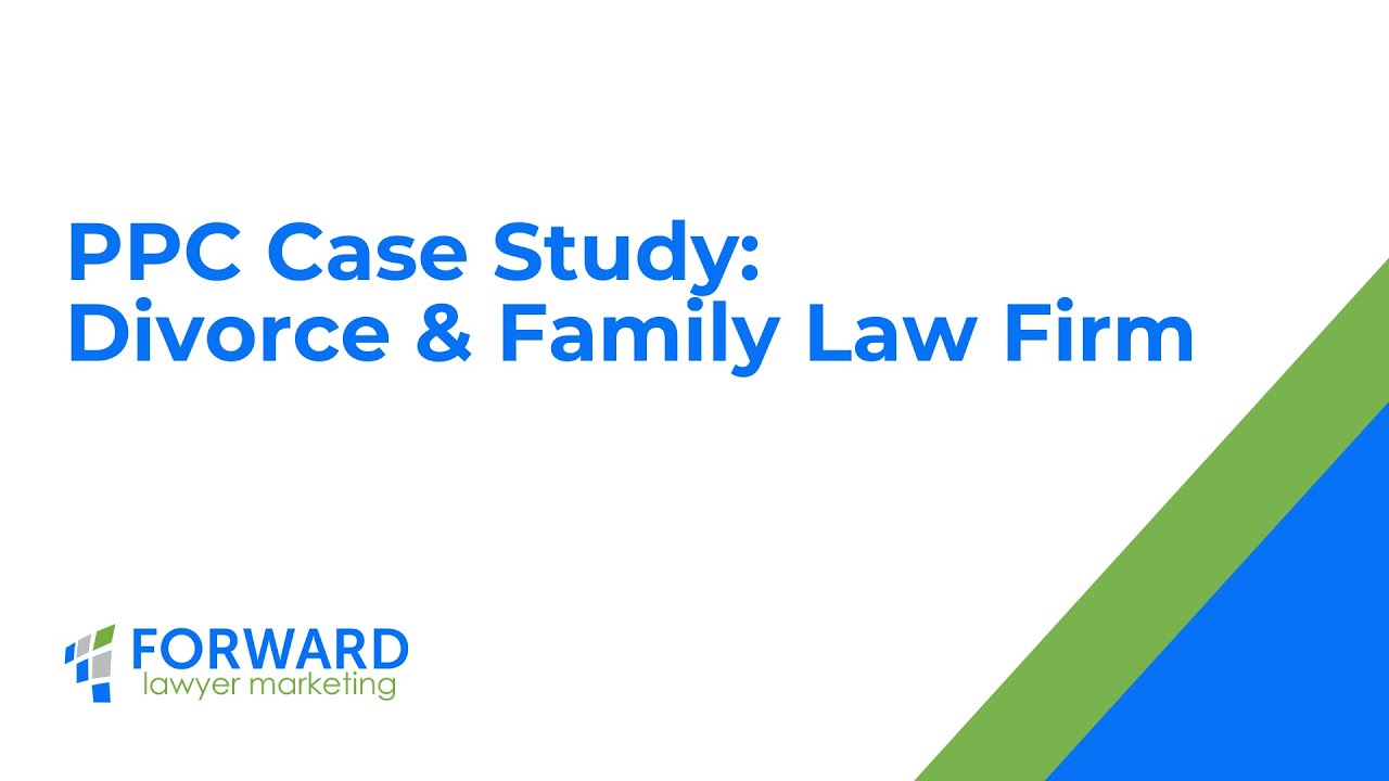 PPC Case Study Divorce Law Firm | PPC for Lawyers - YouTube