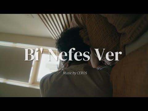Bi' Nefes Ver - Ceren Ağdaş