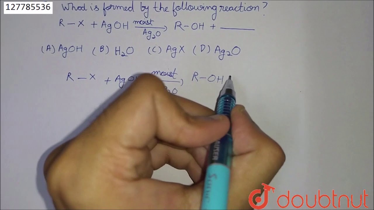 What is formed by the following reaction ? `R-X+AgOH overset(moist Ag ...