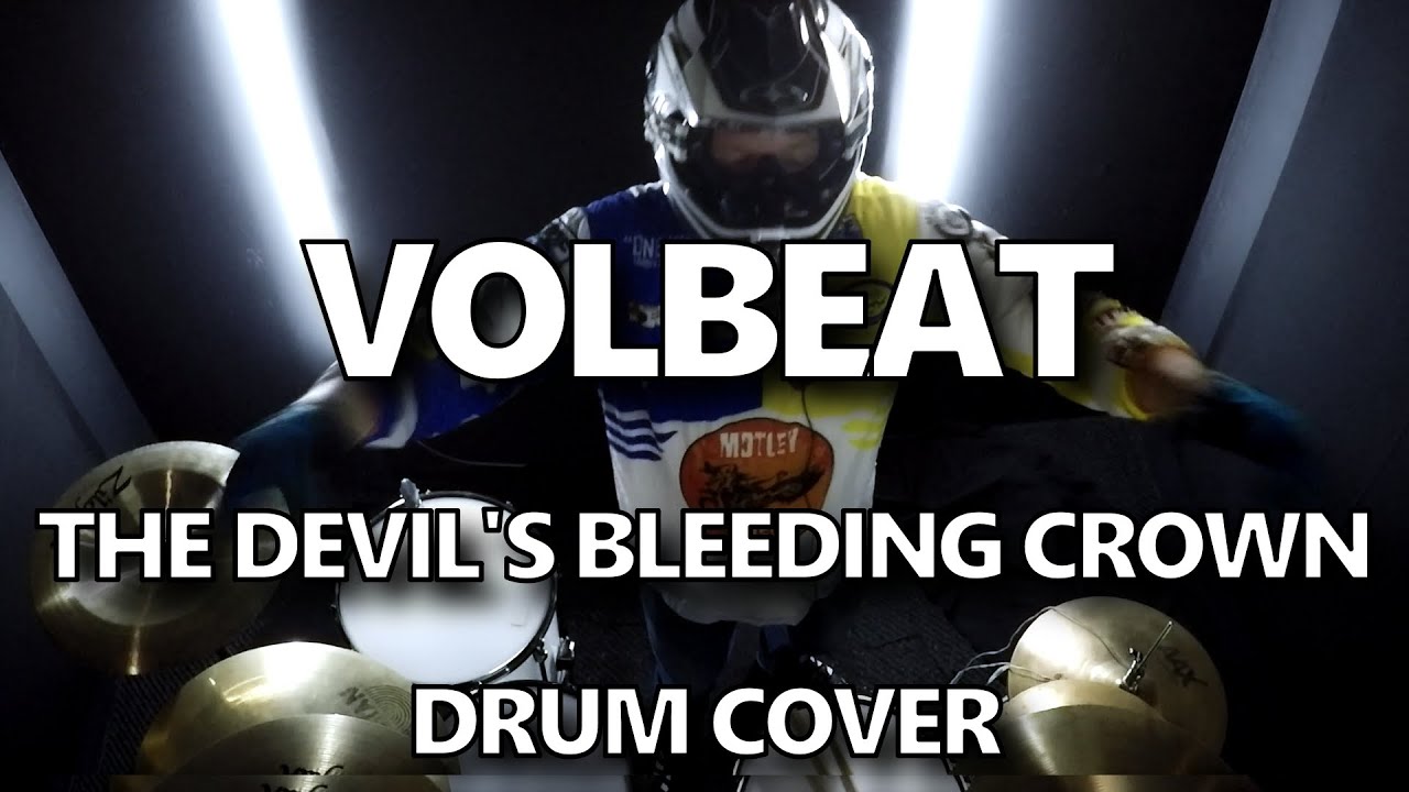 DRUM COVER // VOLBEAT // THE DEVIL'S BLEEDING CROWN - YouTube