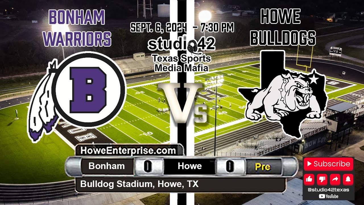 Howe Bulldogs vs. Bonham Warriors, 9/6/2024 - YouTube