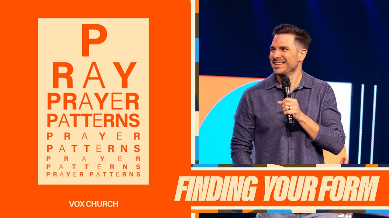 Finding Your Form | Prayer Patterns - YouTube