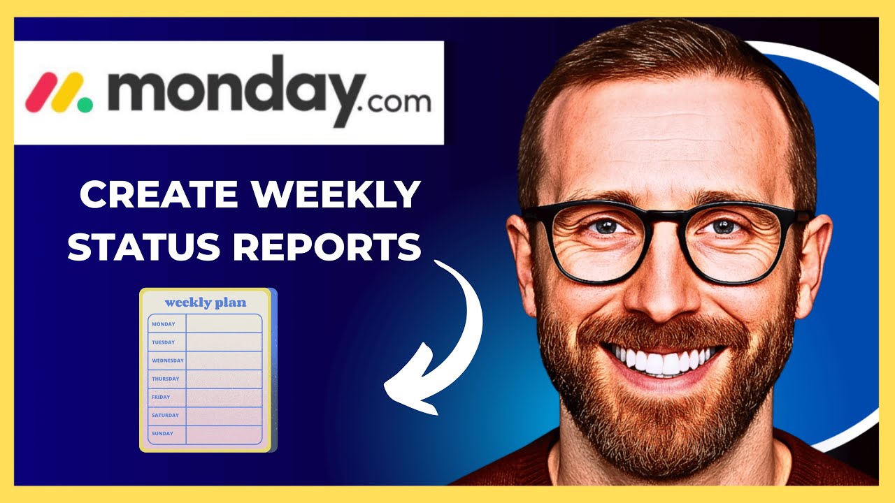 How To Create Weekly Status Reports In MONDAY.COM (Complete 2025 Guide ...
